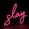 Pink Slay Neon Sign | Liuyang Lamps