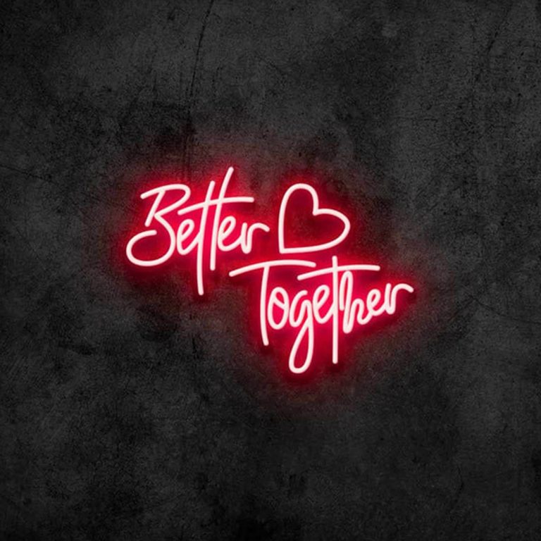 Better Together With Heart Neon Sign | Liuyang Lamps