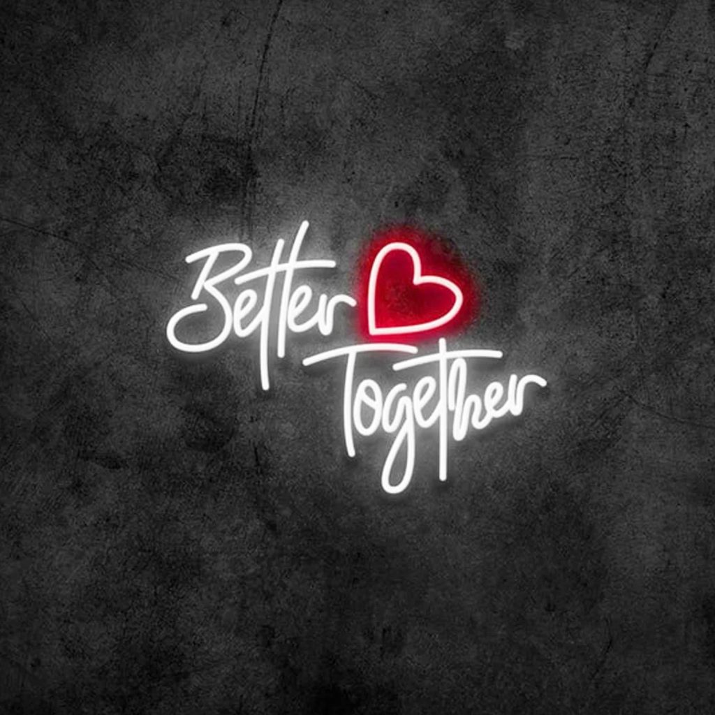 Better Together With Heart Neon Sign | Liuyang Lamps