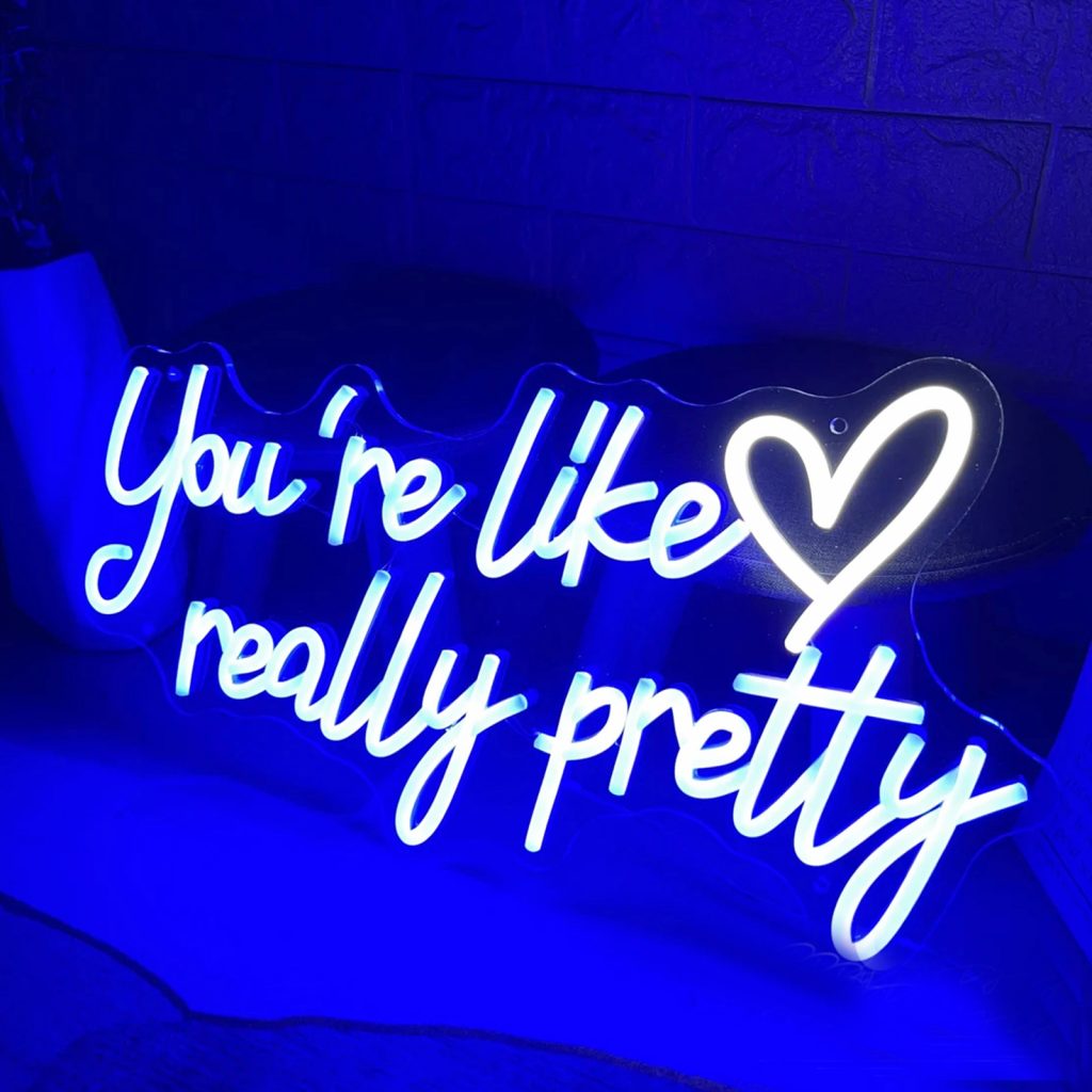 Led Signs For Wall You're Like Really Pretty Neon Sign Aesthetic Neon ...